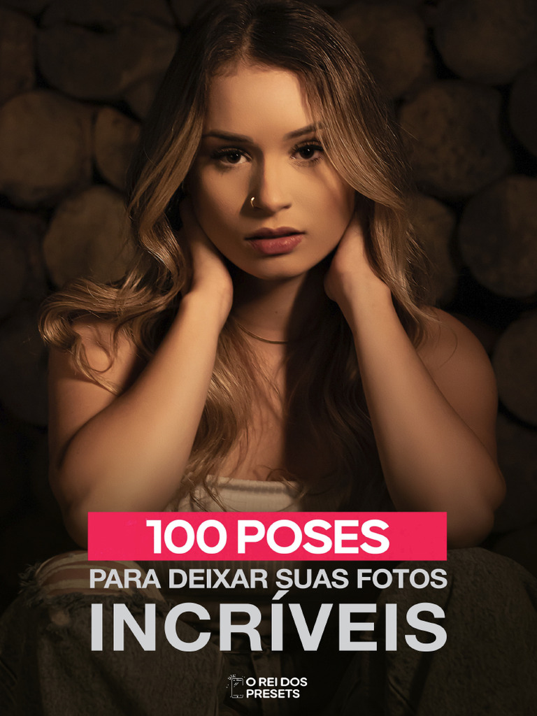 100+Poses+-+O+Rei+dos+Presets | PDF