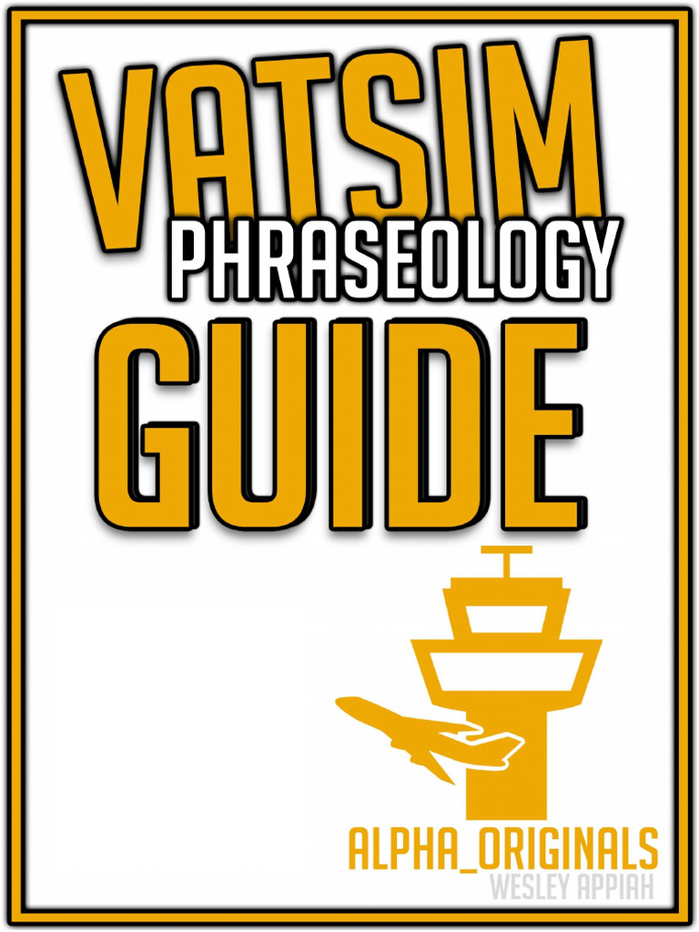 Vatsim Phraseology Guide V1.1 | Download Free PDF | Air Traffic Control | Airport