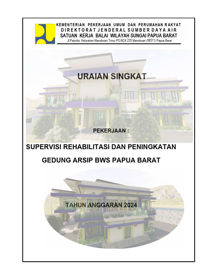Uraian Singkat Supervisi Pekerjaan Rehab Kantor BWS Papua Barat | PDF Uraian Singkat Supervisi Pekerjaan Rehab Kantor BWS Papua Barat | PDF
