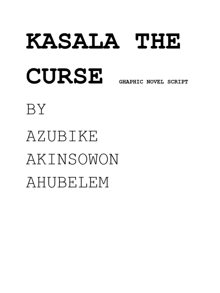 Kasala The Curse Script by Azubike Akinsowon | PDF | Mystery, Thriller & Crime Fiction