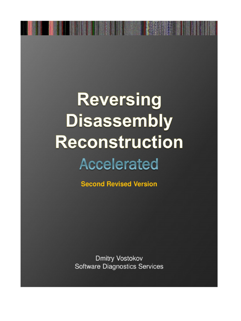 Accelerated Disassembly, Reconstruction and Reversing @redbluehit | PDF | Computer Programming ...