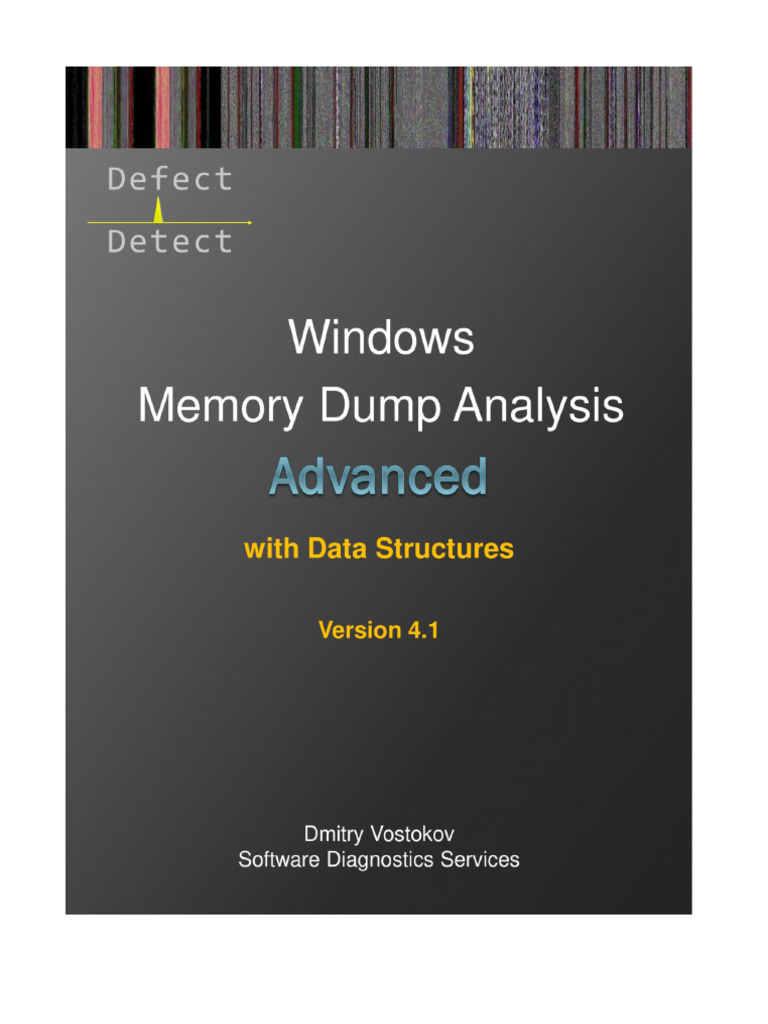 Advanced Windows Memory Dump Analysis With Data Structures @redbluehit ...
