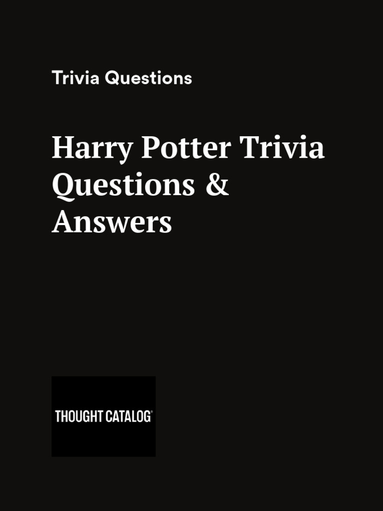Harry Potter Trivia Questions PDF | PDF | Harry Potter | Fantasy