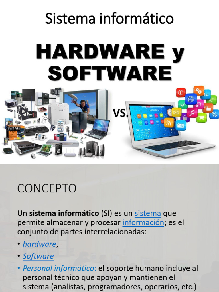 SISTEMA INFORMÁTICO - HARDWARE y SOFTWARE | PDF | Hardware de la ...