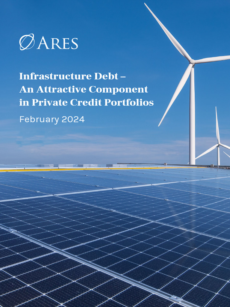 Ares Infrastructure Debt White Paper Jan 2024 | PDF | Infrastructure ...
