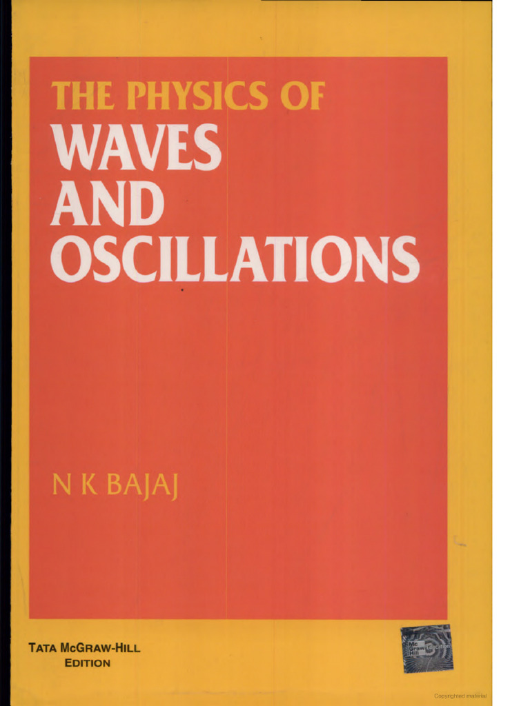 NK Bajaj The Physics of Waves and Oscillation | PDF