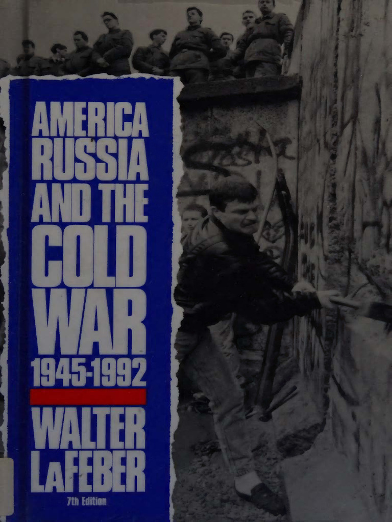 Walter LaFeber - America, Russia, and The Cold War, 1945-1992-McGraw ...