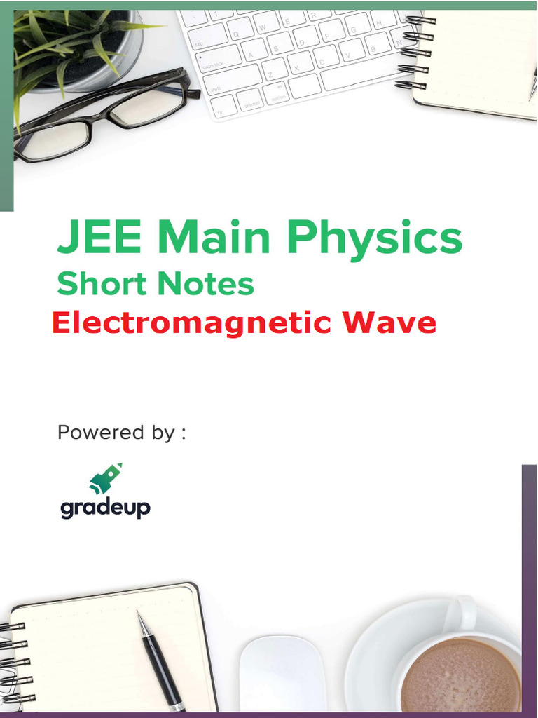 Electromagnetic Wave Notes Iit Jee - PDF 36 | PDF | Waves ...