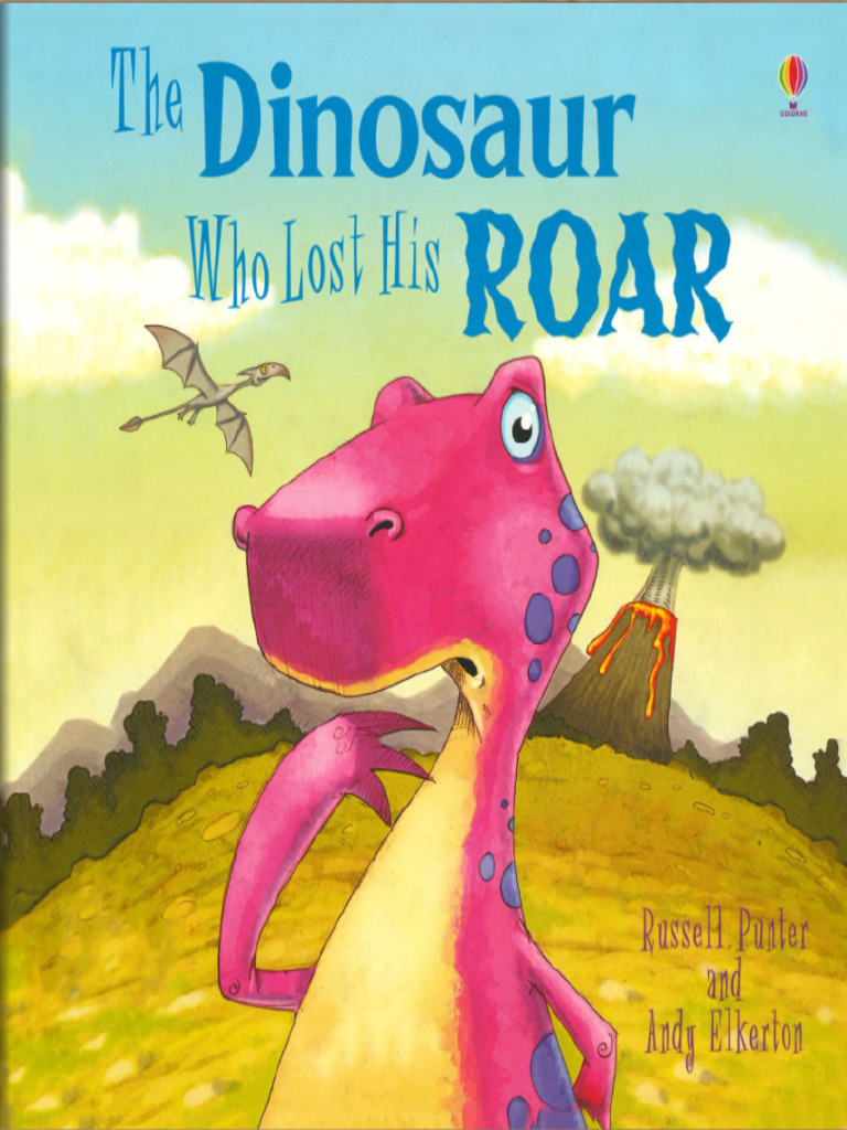 The Dinosaur Who lost his Roar | PDF