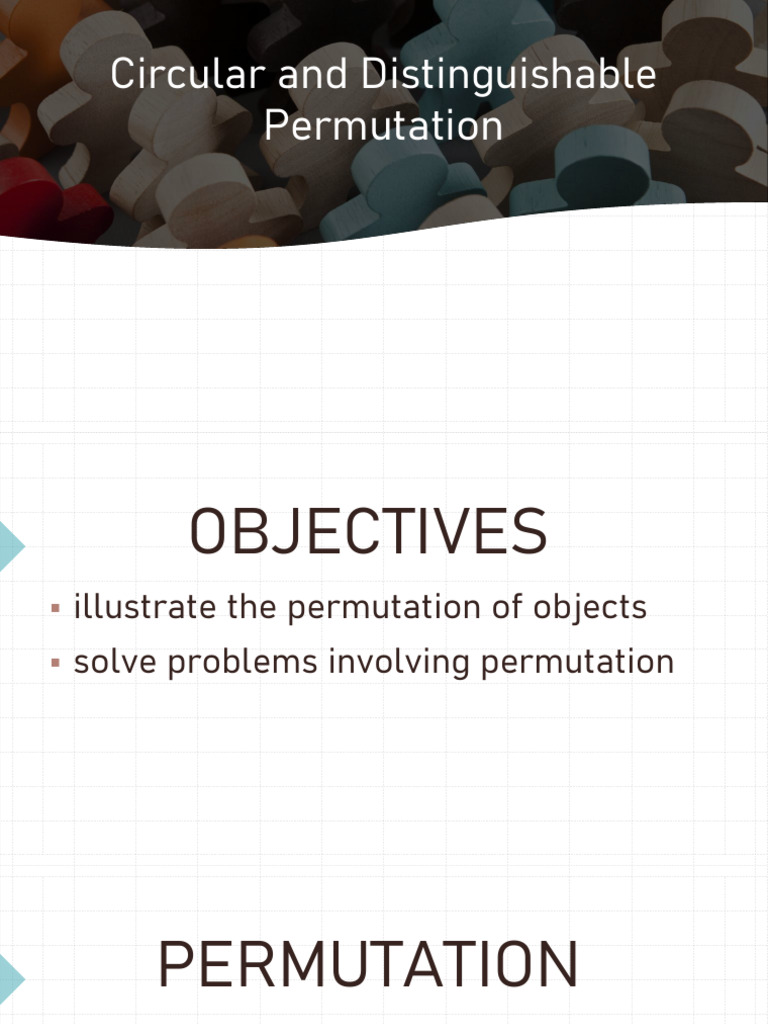 Lesson 5 Circular and Distinguishable Permutation | PDF