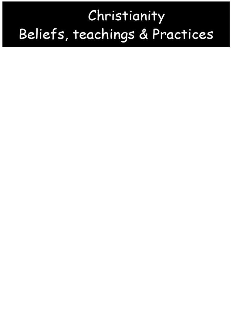 Christianity: Key Beliefs and Practices | PDF | Social Science | Philosophy