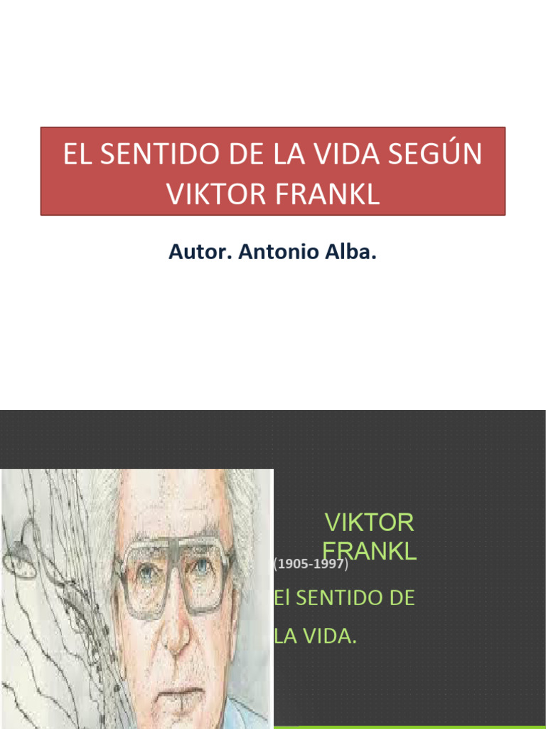El Sentido de La Vida Según Viktor Frankl | PDF