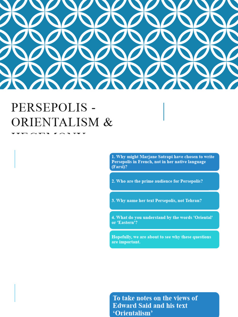 Persepolis - Orientalism, Hegemony & Context Project | PDF | Mohammad Reza Pahlavi | Iran