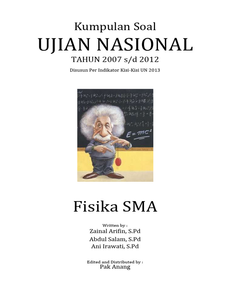 Kumpulan Arsip Soal UN Fisika SMA 2013 Edisi 4 (Edited Final) | PDF
