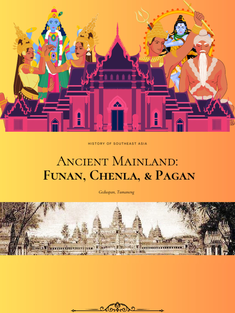 Ancient Mainland Kingdoms Funan, Chenla, & Pagan | PDF | Asia ...