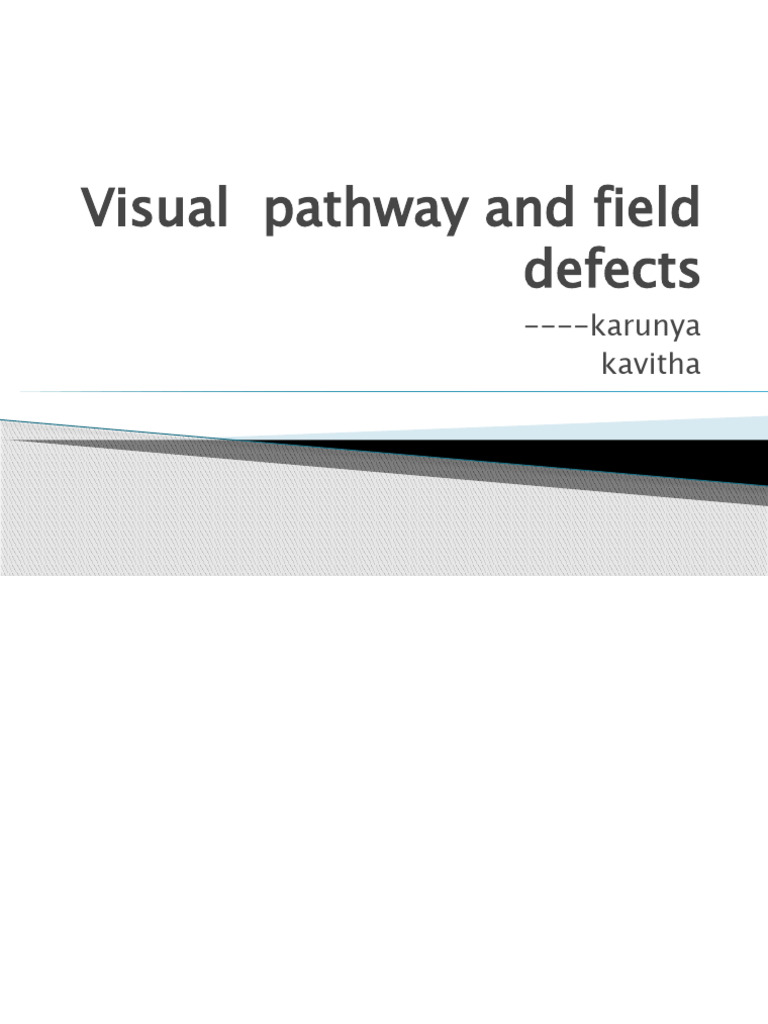 Visual Pathway and Field Defects-1 | PDF