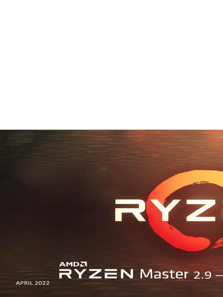 AMD Ryzen Master 2.1 Reference Guide - Feb 2020 - Ryzen-Master-Quick-Reference-Guide | PDF