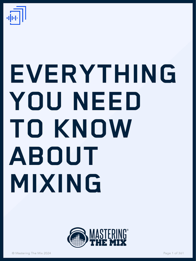 Everything You Need To Know About MIXING - Mastering The Mix | PDF ...