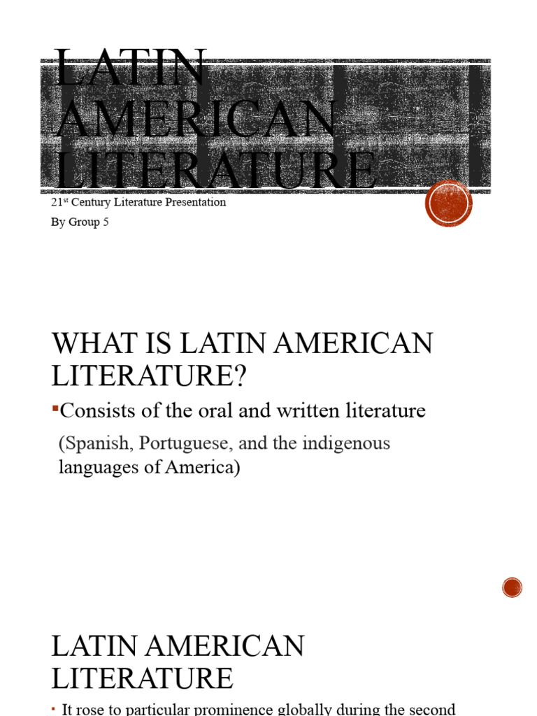 Latin American Literature: 21 Century Literature Presentation by Group ...