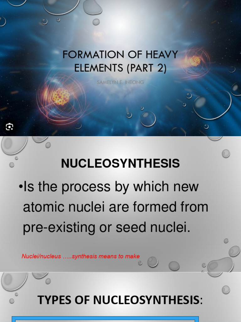 Formation of Heavy Elements Nucleosynthesis PPT 2 | PDF
