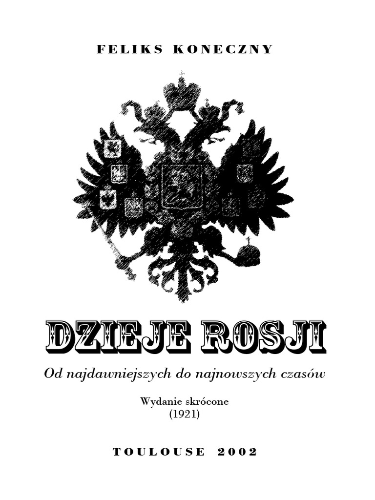Koneczny F. - Dzieje Rosji Od Najdawniejszych Do Najnowszych Czasów | PDF