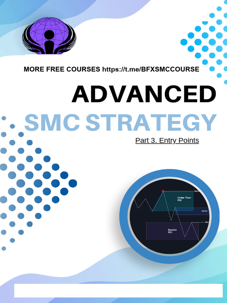 Advanced SMC - pt.3 Entry Points | PDF