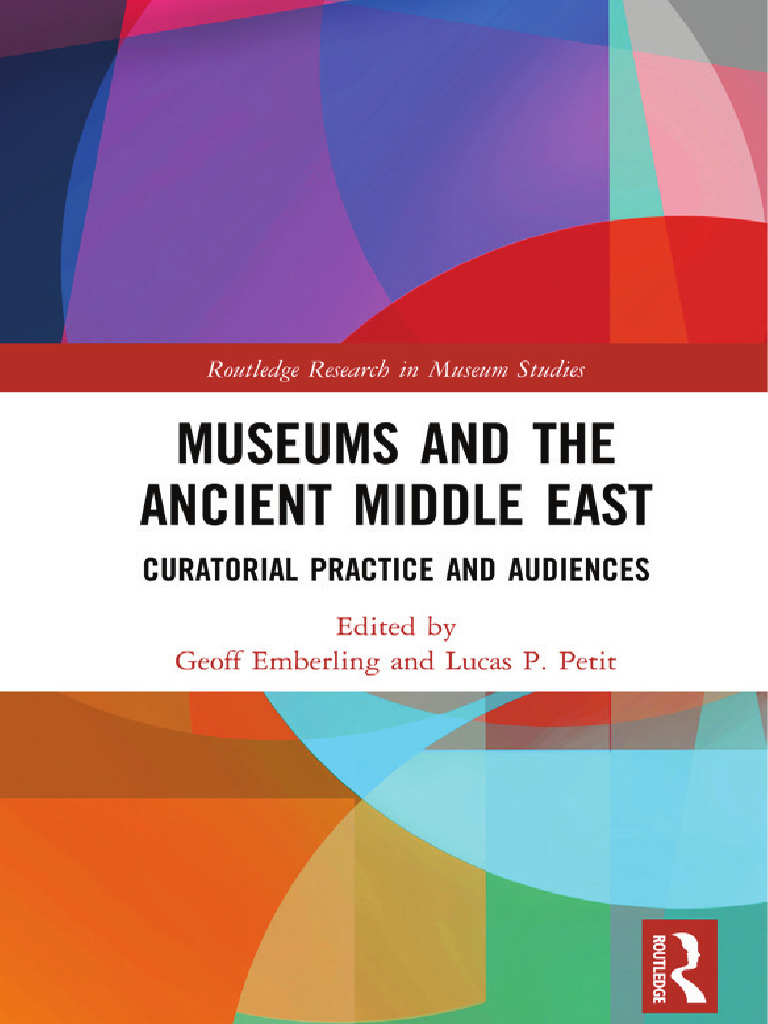 Geoff Emberling - Lucas Petit - Museums and The Ancient Middle East ...