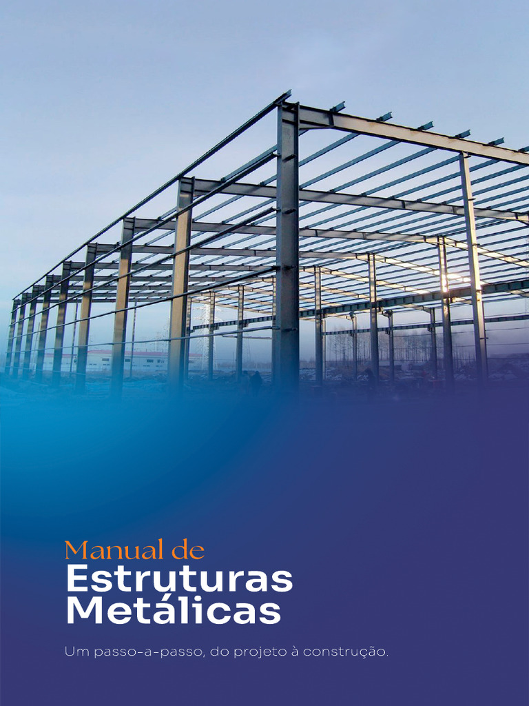 Manual - Estruturas Metálicas - Ebook | PDF | Análise estrutural | Engenharia Estrutural