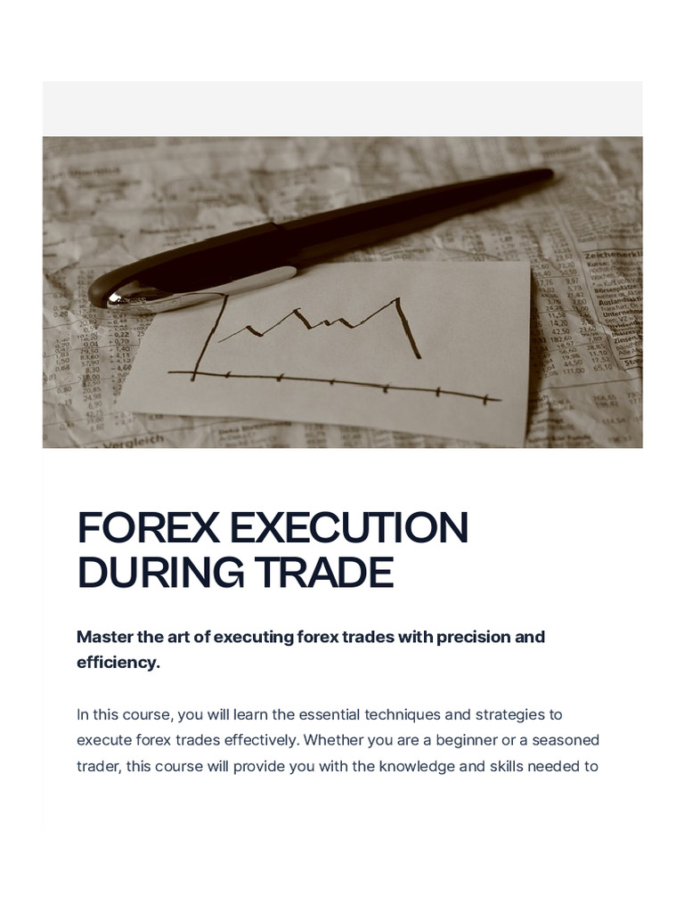 Forex Execution During Trade | PDF | Order (Exchange) | Foreign ...