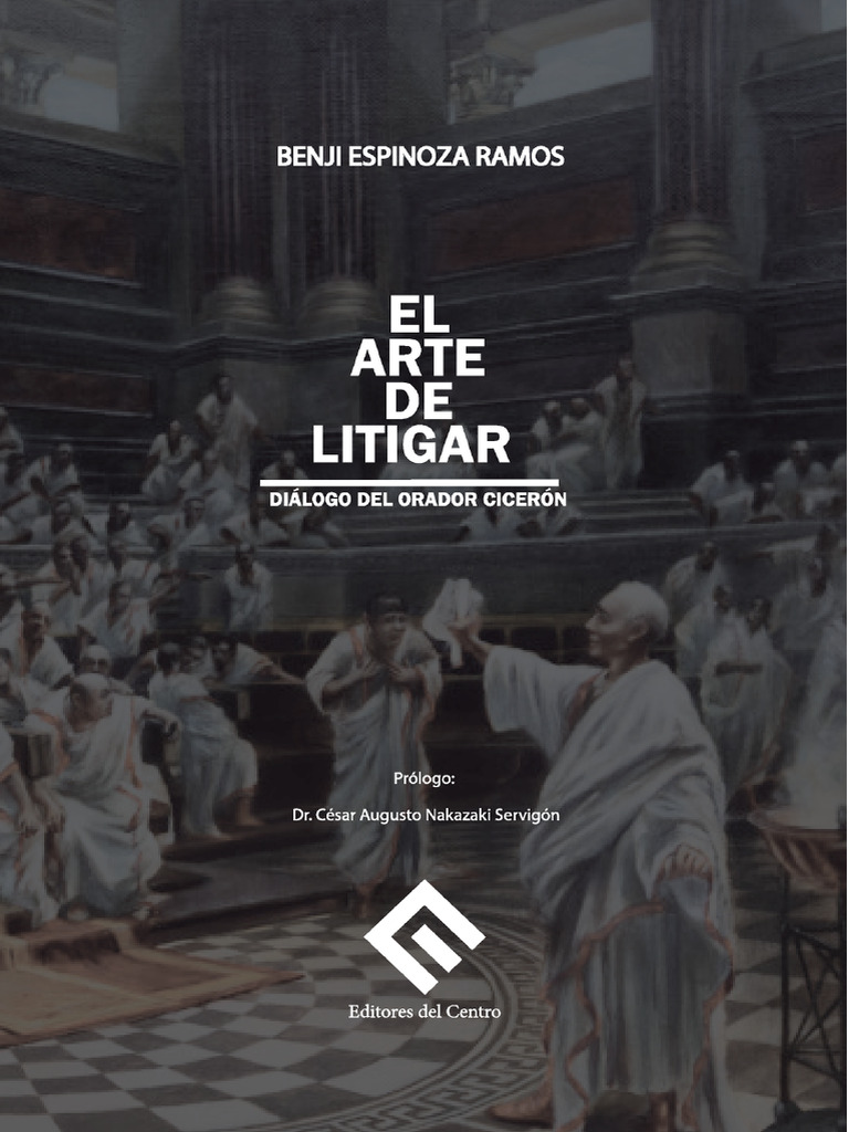 El Arte de Litigar - Benji Espinoza Ramos | PDF El Arte de Litigar - Benji Espinoza Ramos | PDF