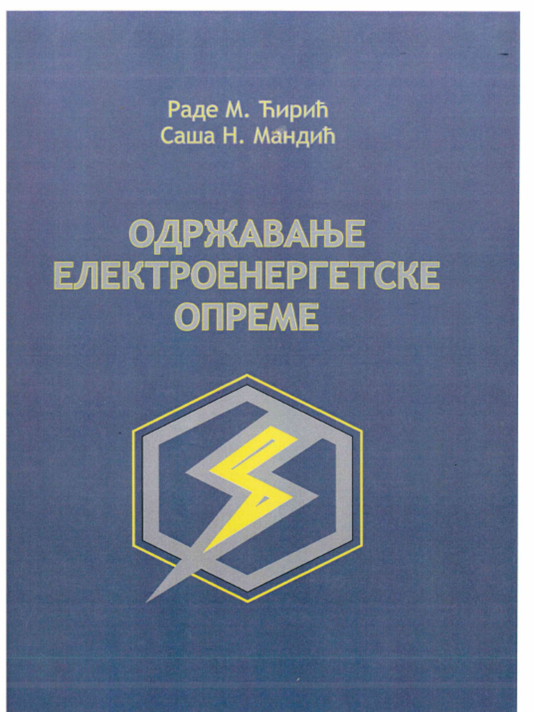 Održavanje elektroenergetske opreme- Rade M. Čirić i Saša N.Mandić | PDF