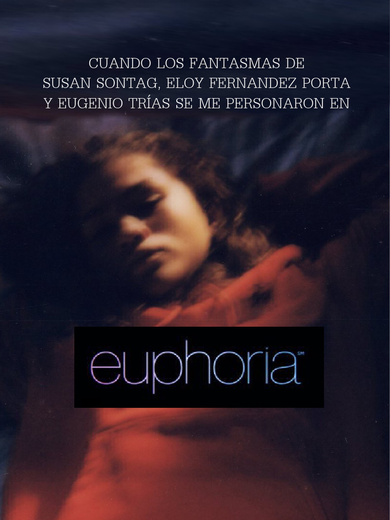Cuando Los Fantasmas de Sontag, Eloy Fernández Porta y Eugenio Trías Se Me Personaron en ...
