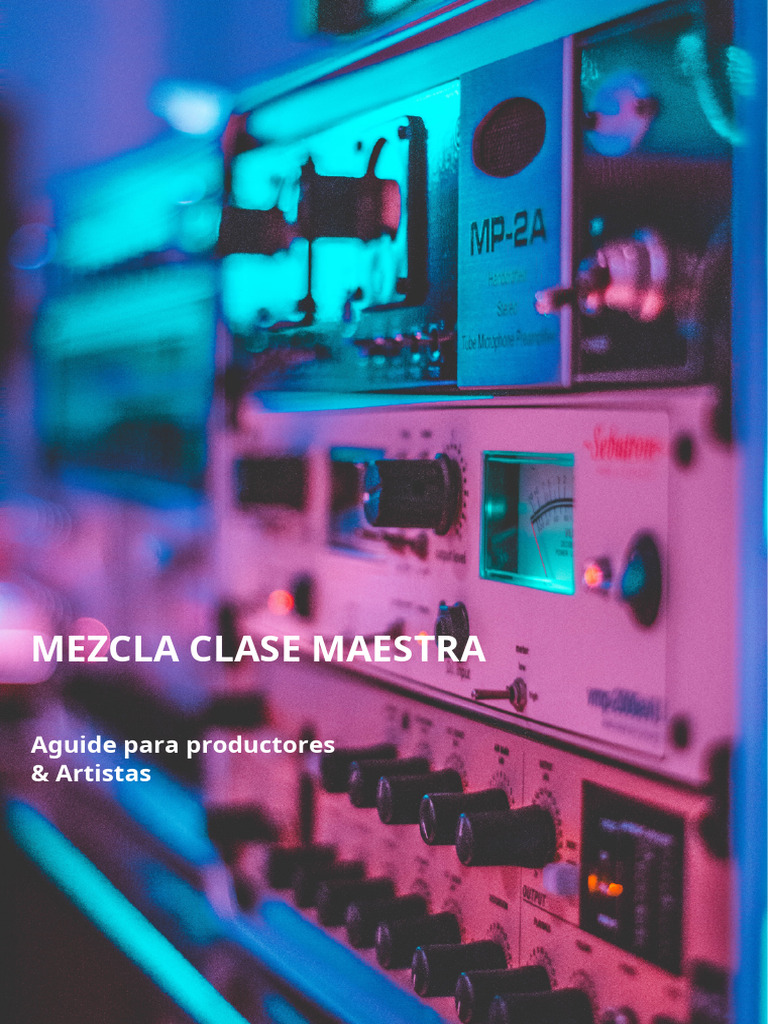 Mixing and Mastering Masterclass SP | PDF | Sonido | Producción de sonido