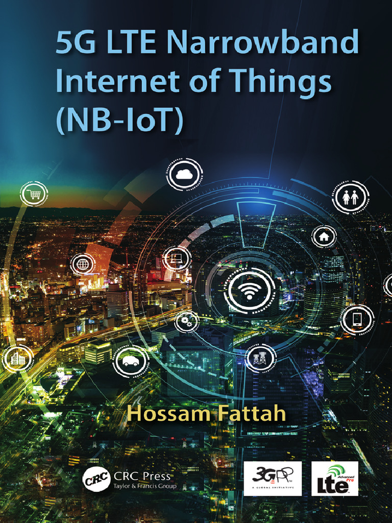 5g Lte Narrowband Internet of Things NB Iot 1138317608 9781138317604 Compress | PDF | 4 G | 3 G
