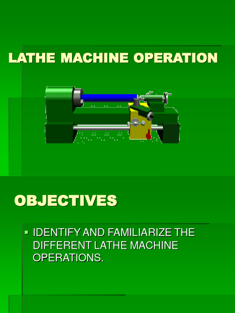 Lathe Machine Operation 325384132 | PDF | Grinding (Abrasive Cutting) | Machining