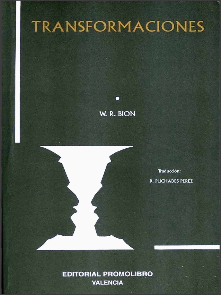 Bion, W. R. - Tranformaciones | PDF | Experiencia | Mente