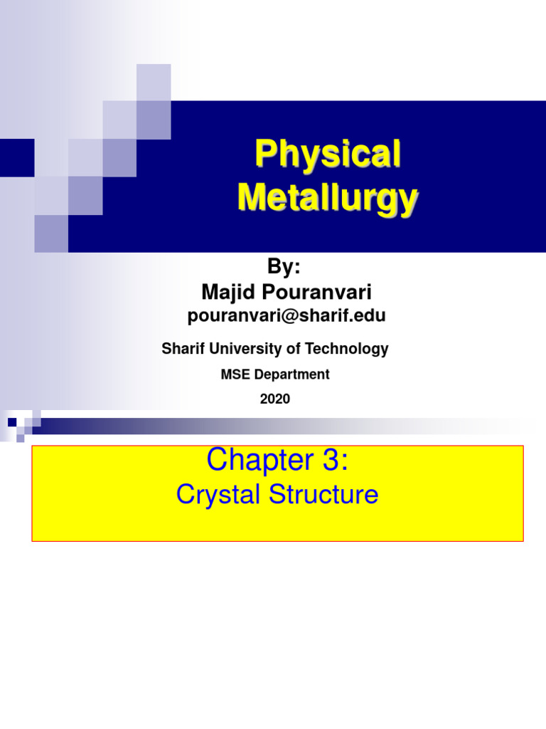 Physical Metallurgy 3 Crystal Structure | PDF | Crystal Structure | Crystallite