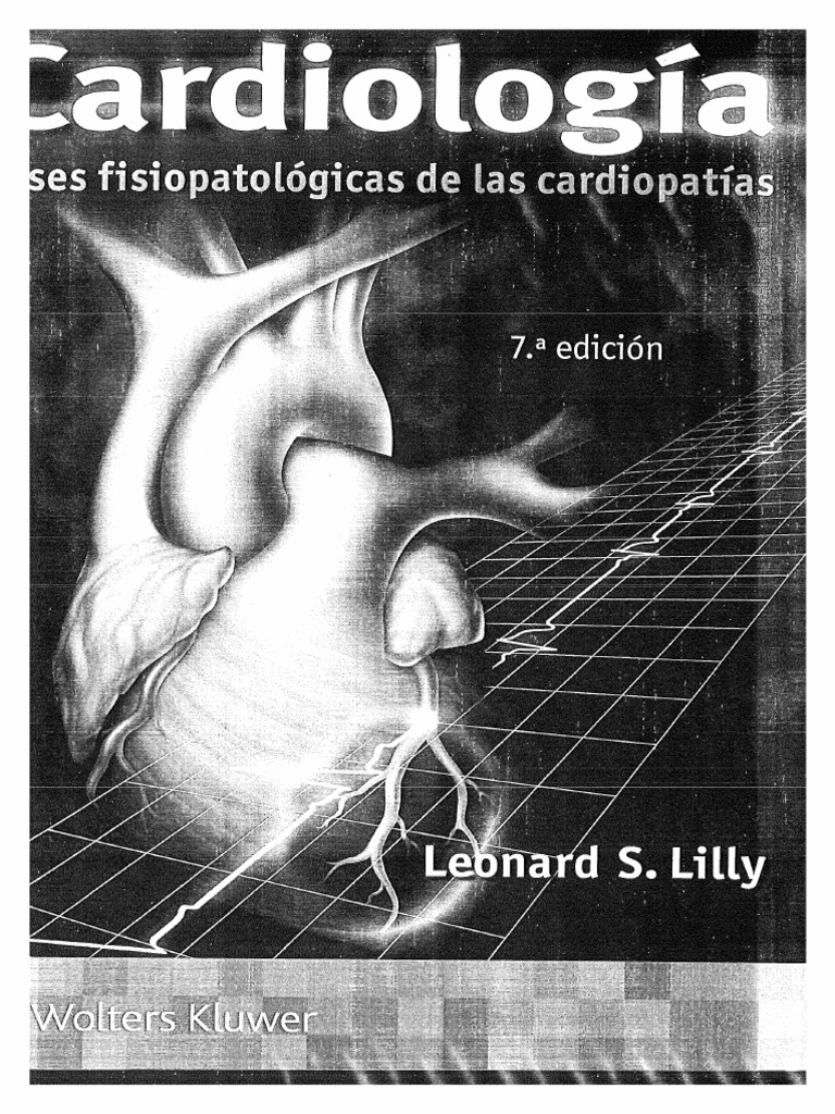 Cardiología 7a Edición Leonard S Lilly | PDF