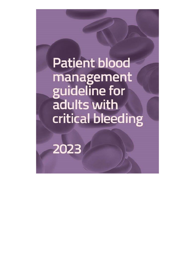Patient Blood Management Guideline For Adults With Critical Bleeding ...