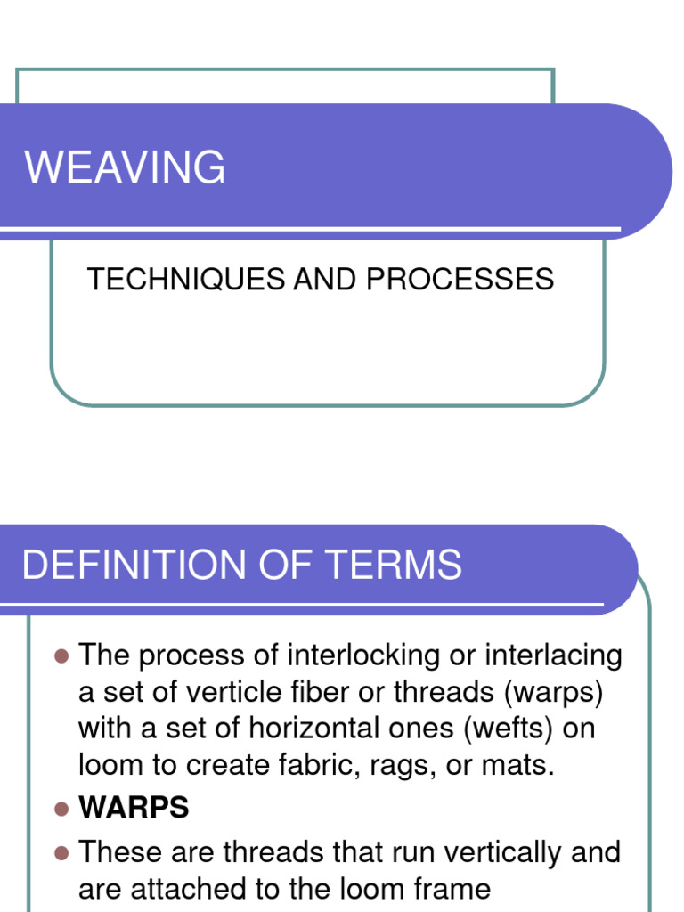 Weaving Techniques and Definitions | PDF | Home & Garden | Technology ...