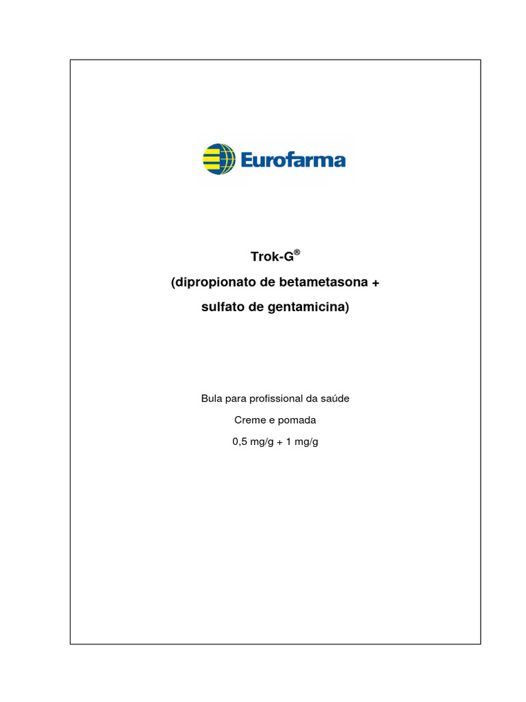 Bula - Trok G Creme e Pomada - Profissional | PDF | Gravidez | Dermatite