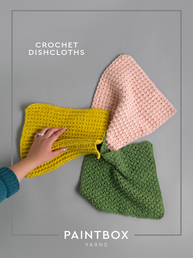 Crochet Dishcloths in Paintbox Yarns Downloadable PDF - 2 | PDF ...