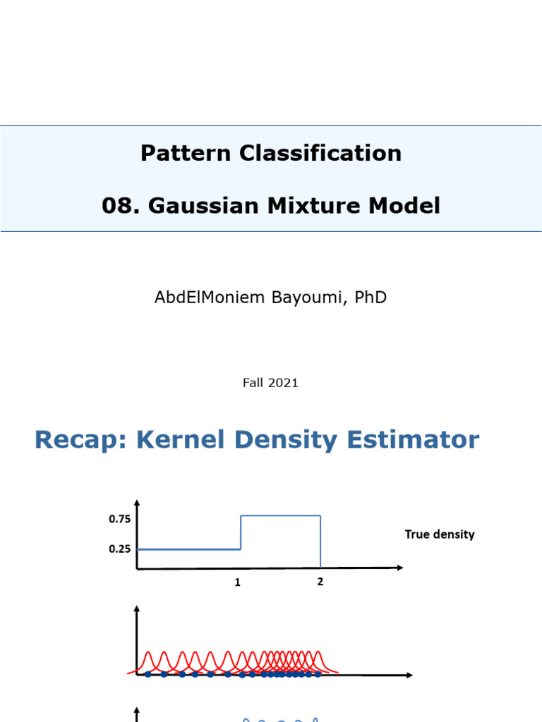 Pattern Classification 08. Gaussian Mixture Model: Abdelmoniem Bayoumi, PHD | PDF | Cybernetics ...