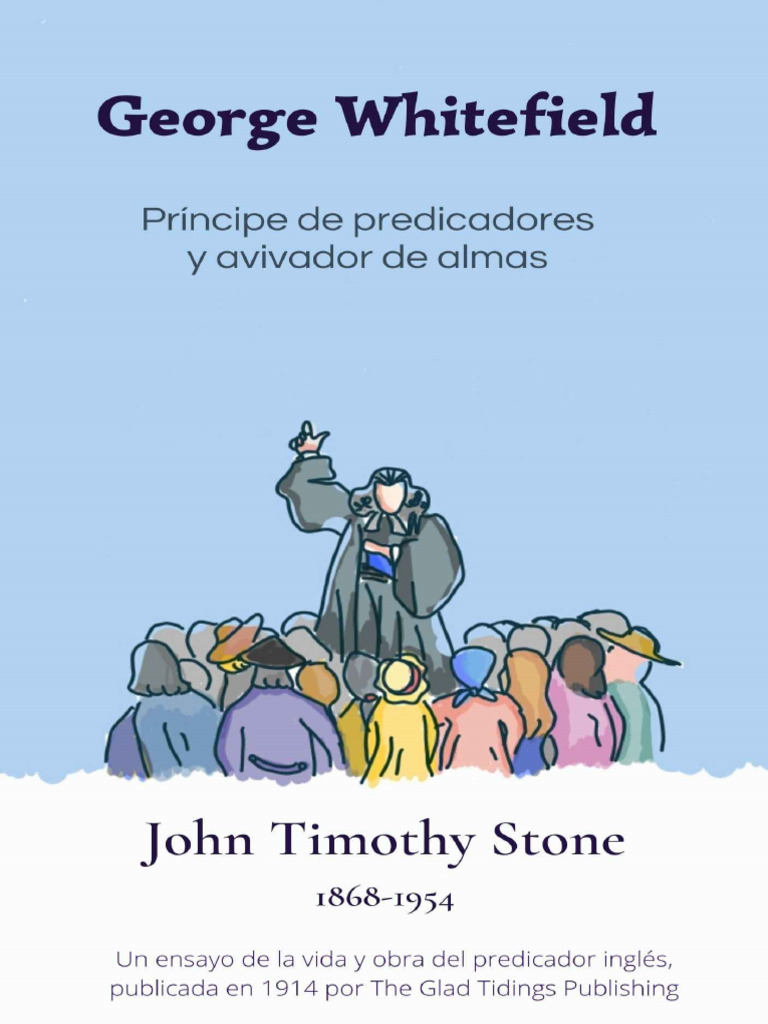 George Whitefield - Príncipe - de - Predicadores - John - Timothy ...