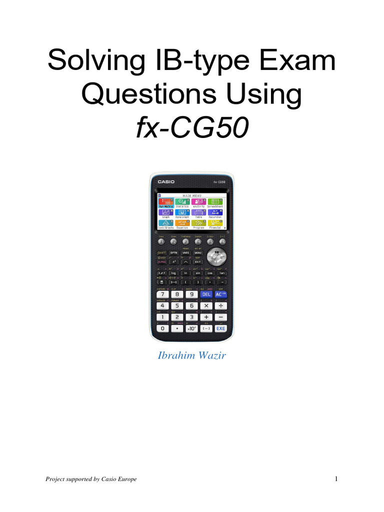 Solving IB-type Exam Questions Using Casio Fx-CG50 - Ibrahim Wazir - CASIO 2018 | PDF ...