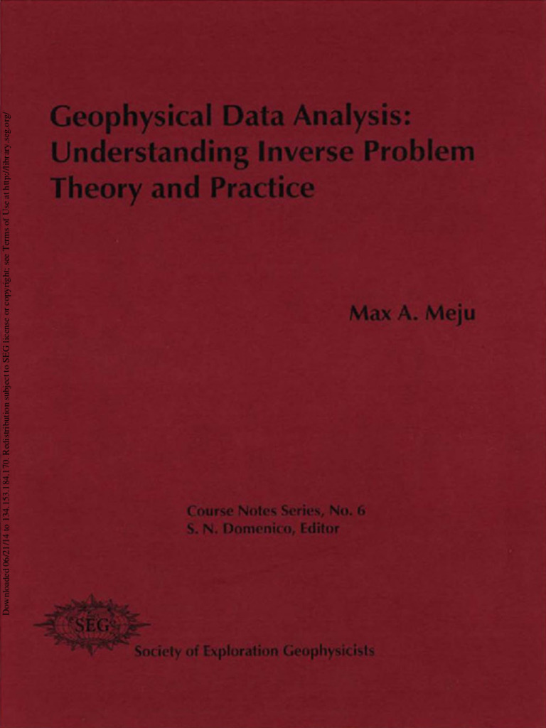 Geophysical Data Analysis Understanding Inverse Problem Theory and ... Geophysical Data Analysis Understanding Inverse Problem Theory and ...