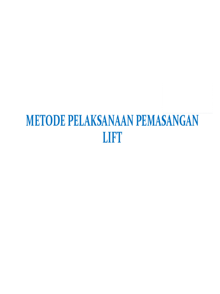 Microsoft PowerPoint - METODE PELAKSANAAN PASANG LIFT | PDF
