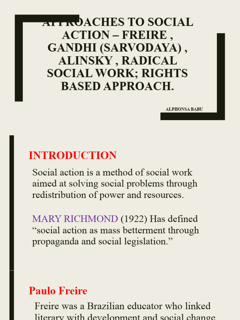 Approaches To Social Action - Freire, Gandhi (Sarvodaya), Alinsky ...