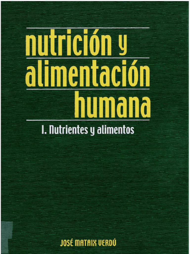 Nutrición y Alimentación Humana - 1. Nutrientes y Alimentos - José ...