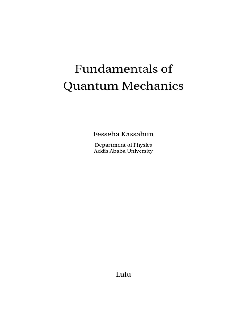 Quantum Mechanics Lulu | PDF | Schrödinger Equation | Eigenvalues And Eigenvectors